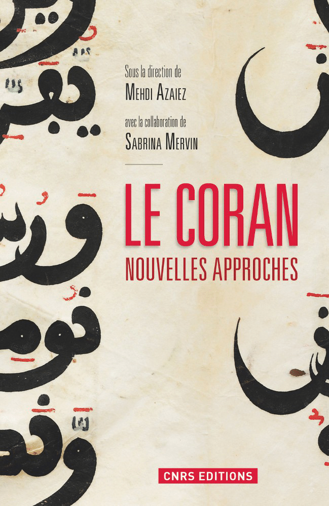 Le Coran - Nouvelles approches - CNRS Editions