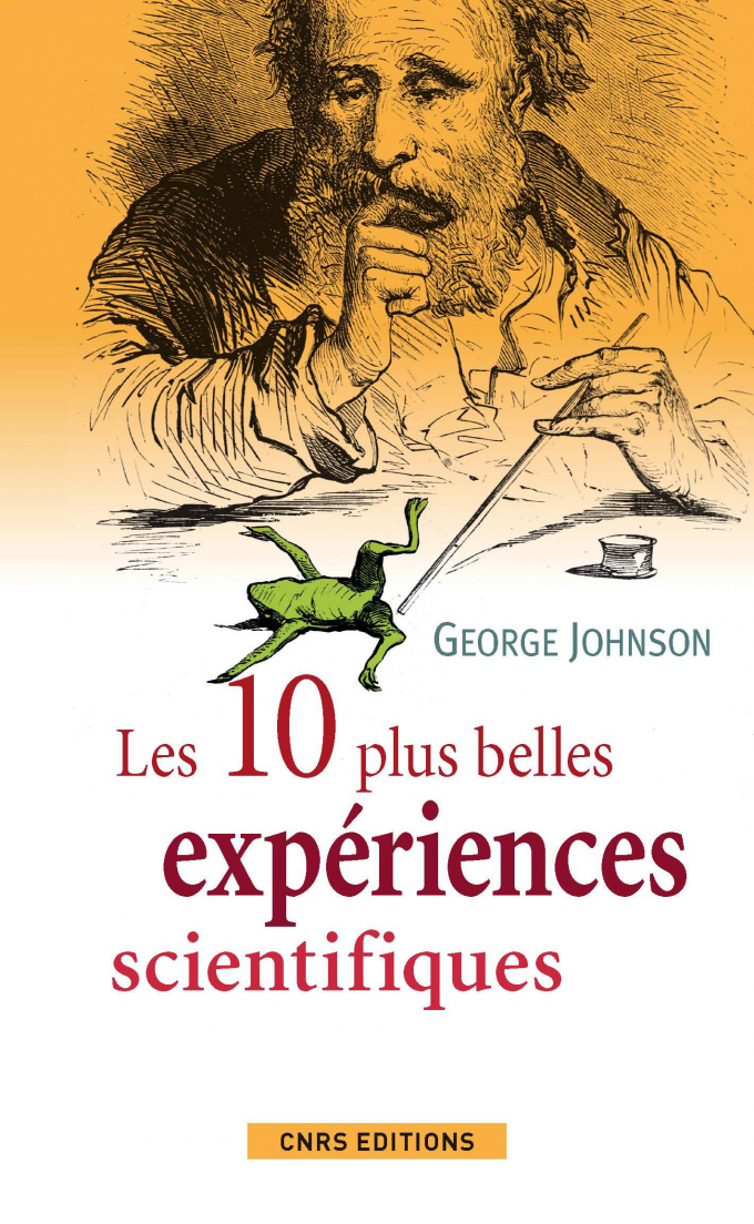 Les 10 plus belles expériences scientifiques - CNRS Editions