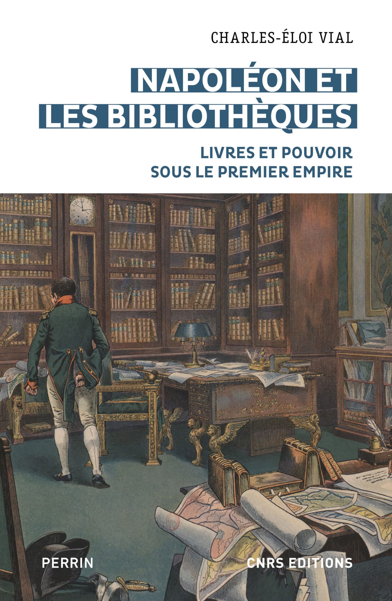 Napoléon et les bibliothèques - Livres et pouvoir sous le Premier ...